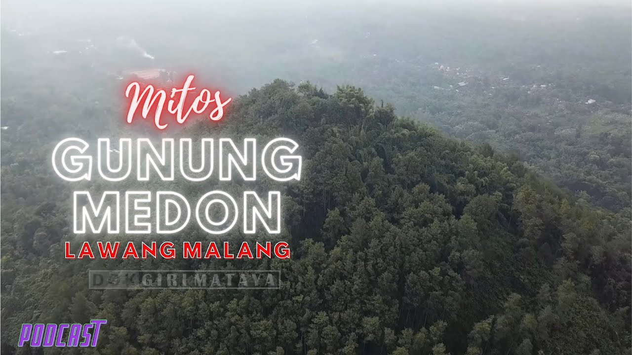 Menelusuri Kisah Gunung Wedon (Gerbang Malang) - YouTube