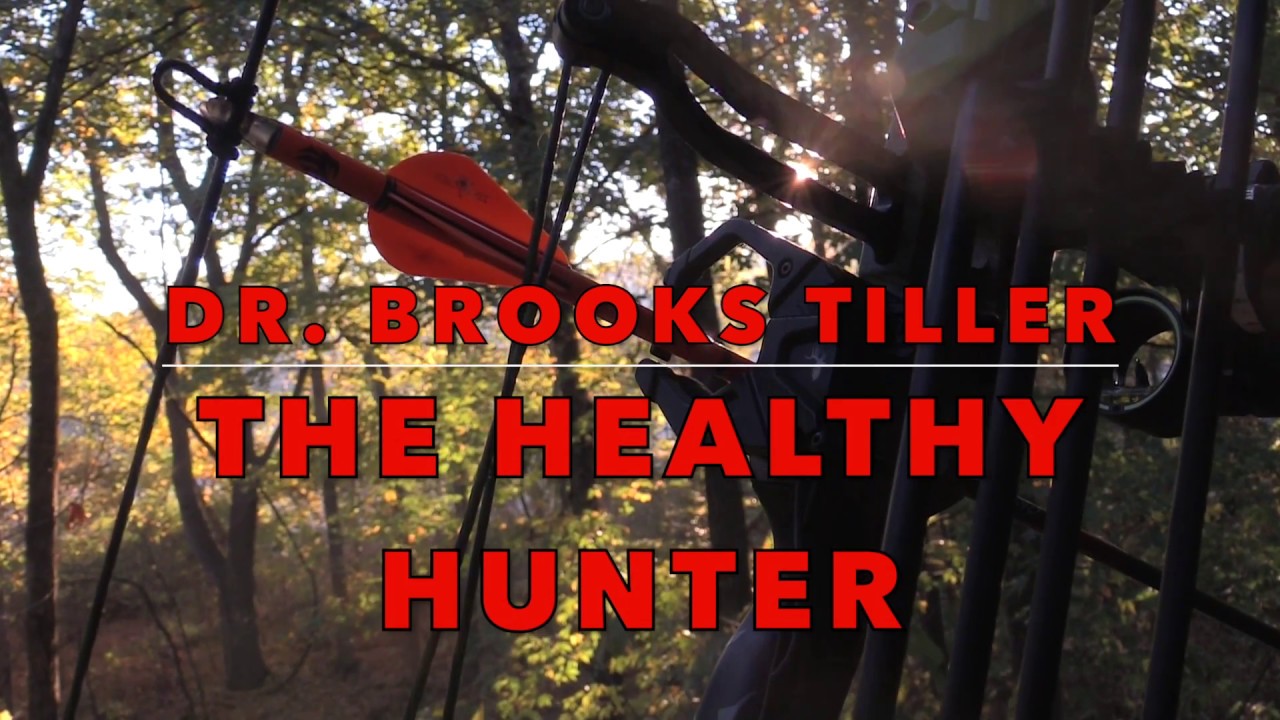The Healthy Hunter - Dr. Brooks Tiller - YouTube