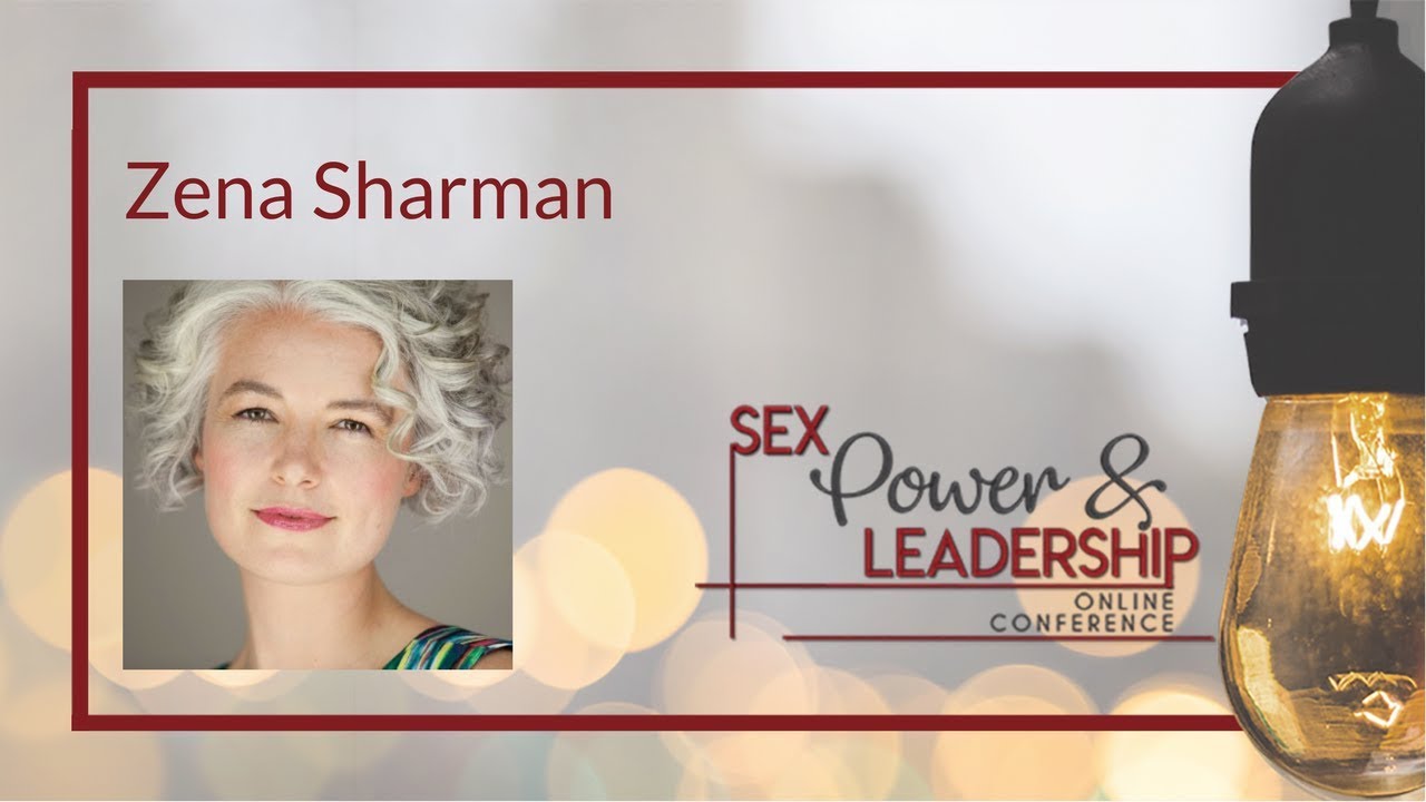 Sex, Power, & Leadership Conference 2018: Zena Sharman - YouTube