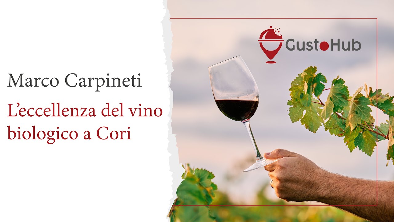 Marco Carpineti: L'eccellenza del Vino Biologico a Cori - Scopri la ...