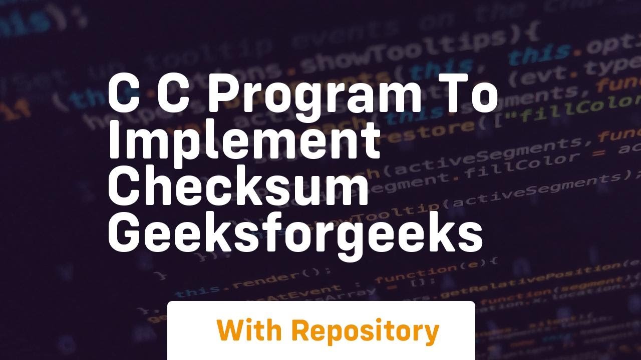 C C program to implement CHECKSUM GeeksforGeeks - YouTube