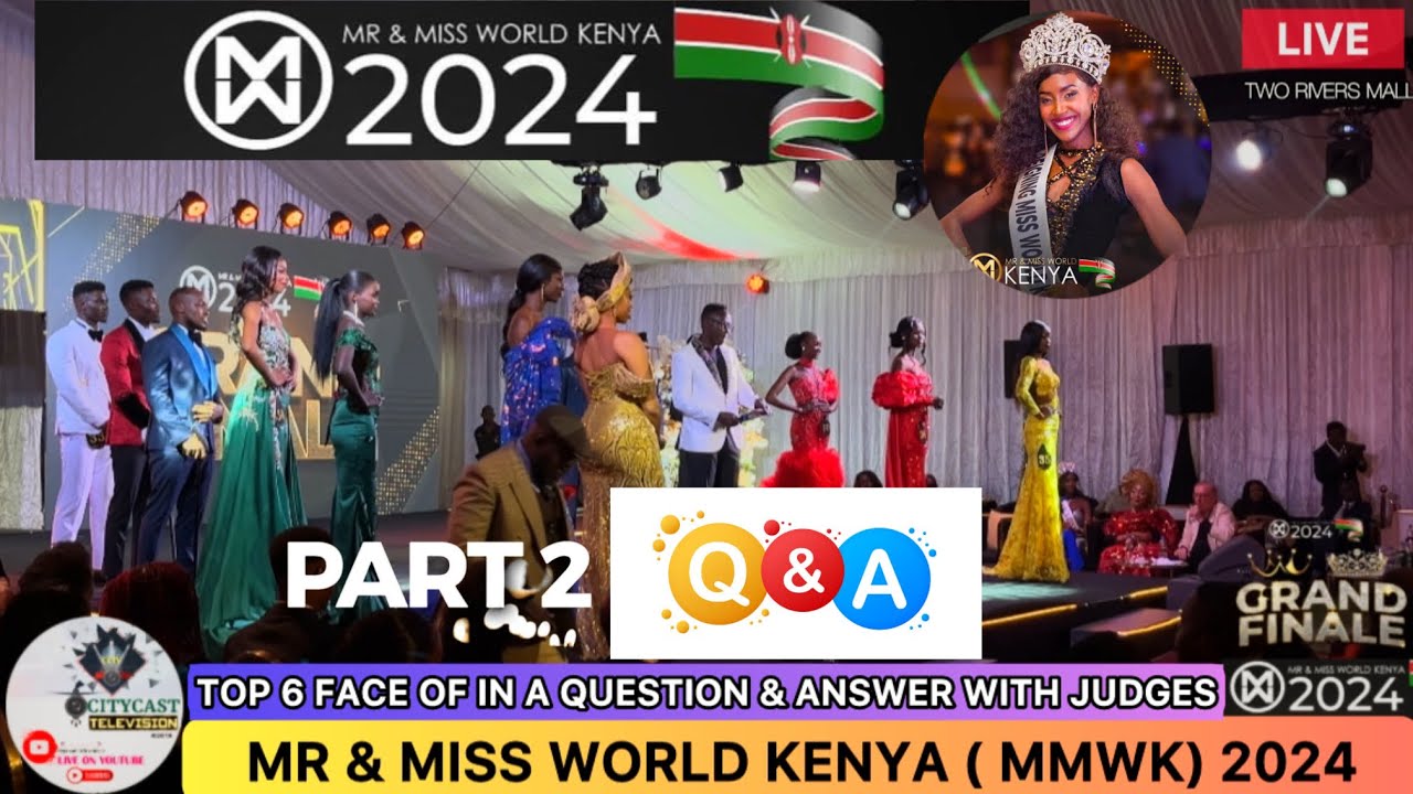 (part 2) Question & answers🔥| MR & MISS WORLD KENYA (MMWK) 2024 EDITION ...