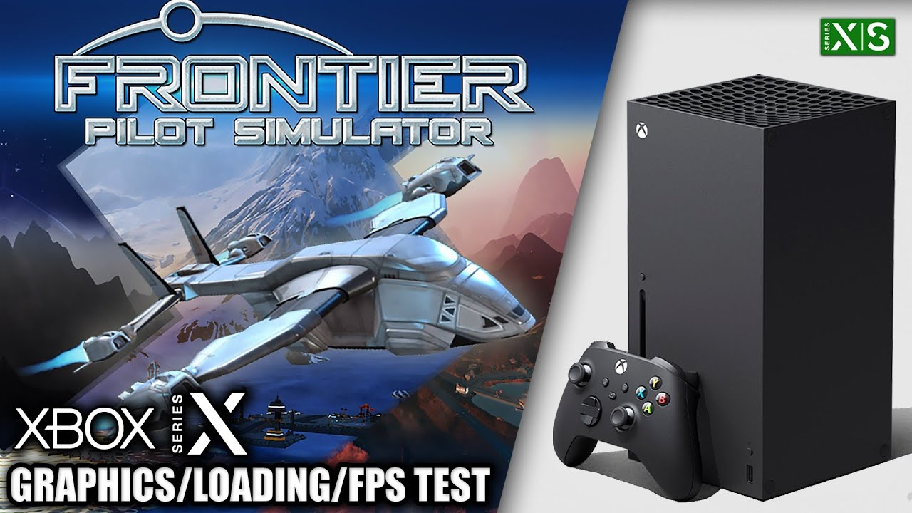 Frontier Pilot Simulator - Xbox Series X Gameplay + FPS Test - YouTube