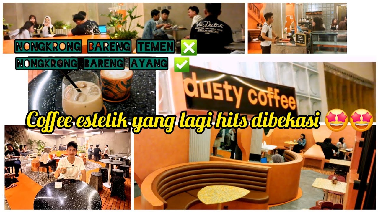 🔴 DUSTY COFFEE ‼️ TERBARUUU ‼️ TEMPAT NONGKRONG YANG ESTETIK DI BEKASI ...