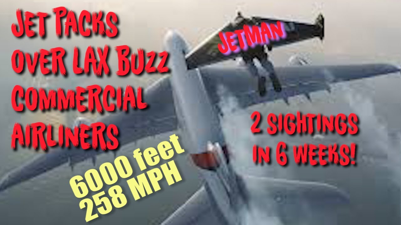 Jet Packs over LAX Buzz Commercial Airliners - YouTube