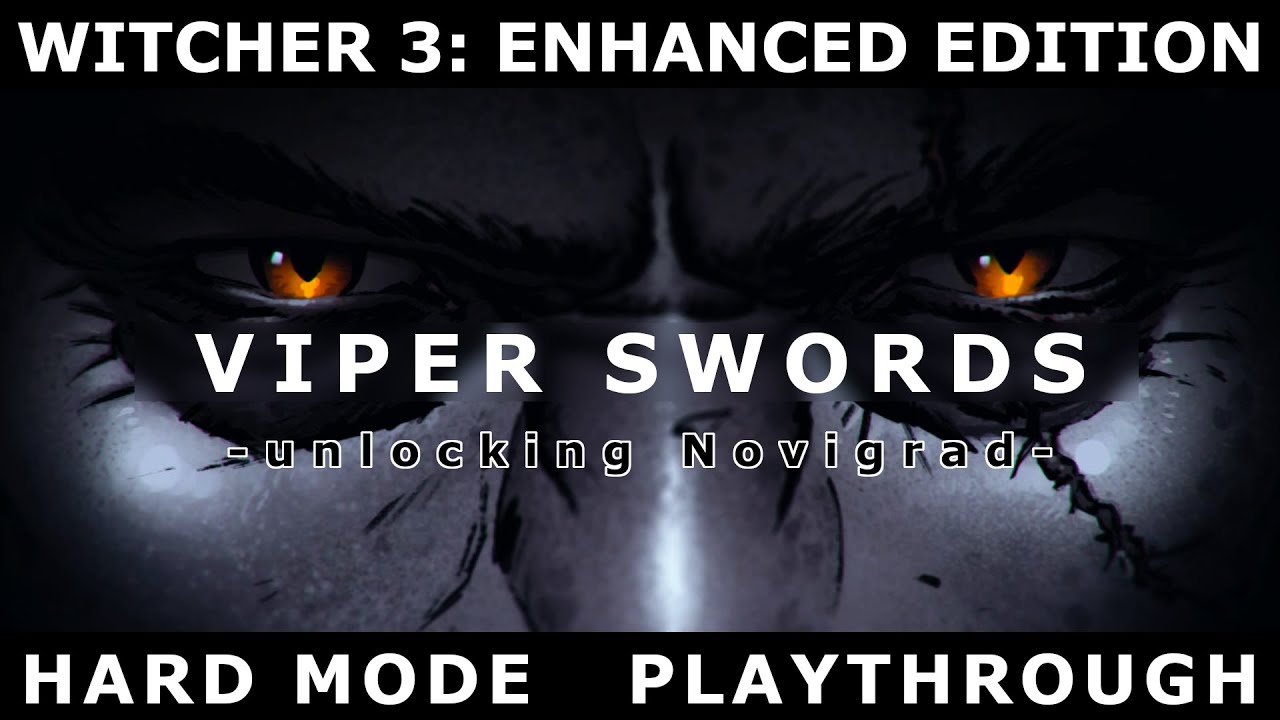 Witcher 3 Enhanced Edition hard mode #3: getting Viper swords - YouTube