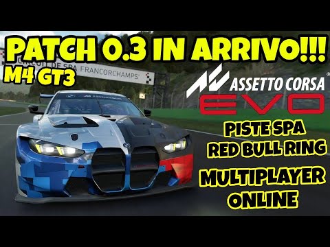 ASSETTO CORSA EVO PATCH 0.3 IN ARRIVO CON IL MULTIPLAYER E LA M4 GT3 😱 ...