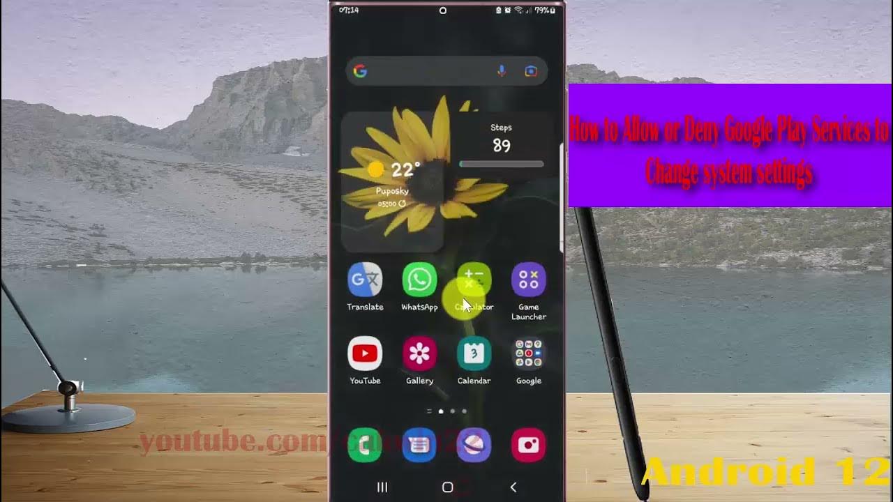 Samsung Galaxy S22 Ultra : How to Allow or Deny Google Play Services to Change system settings ...
