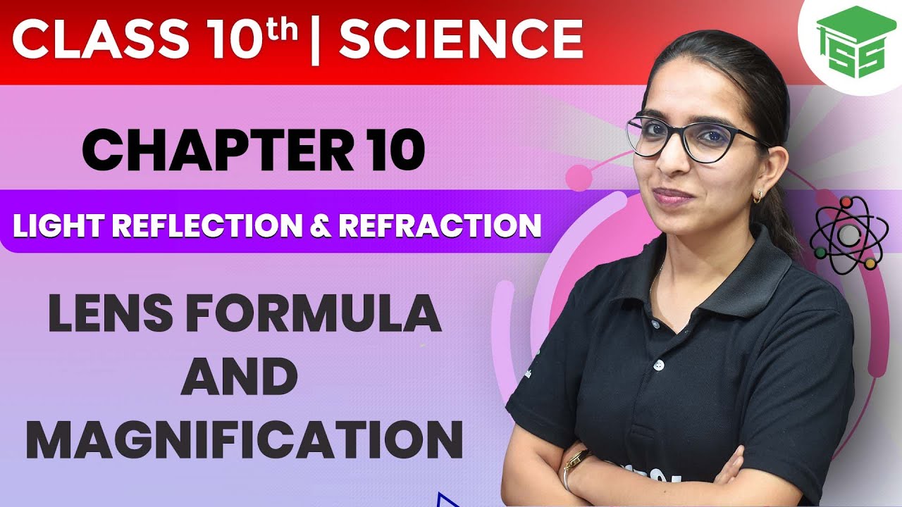 Class 10 Science ( Physics ) | Lens Formula And Magnification | Chapter ...