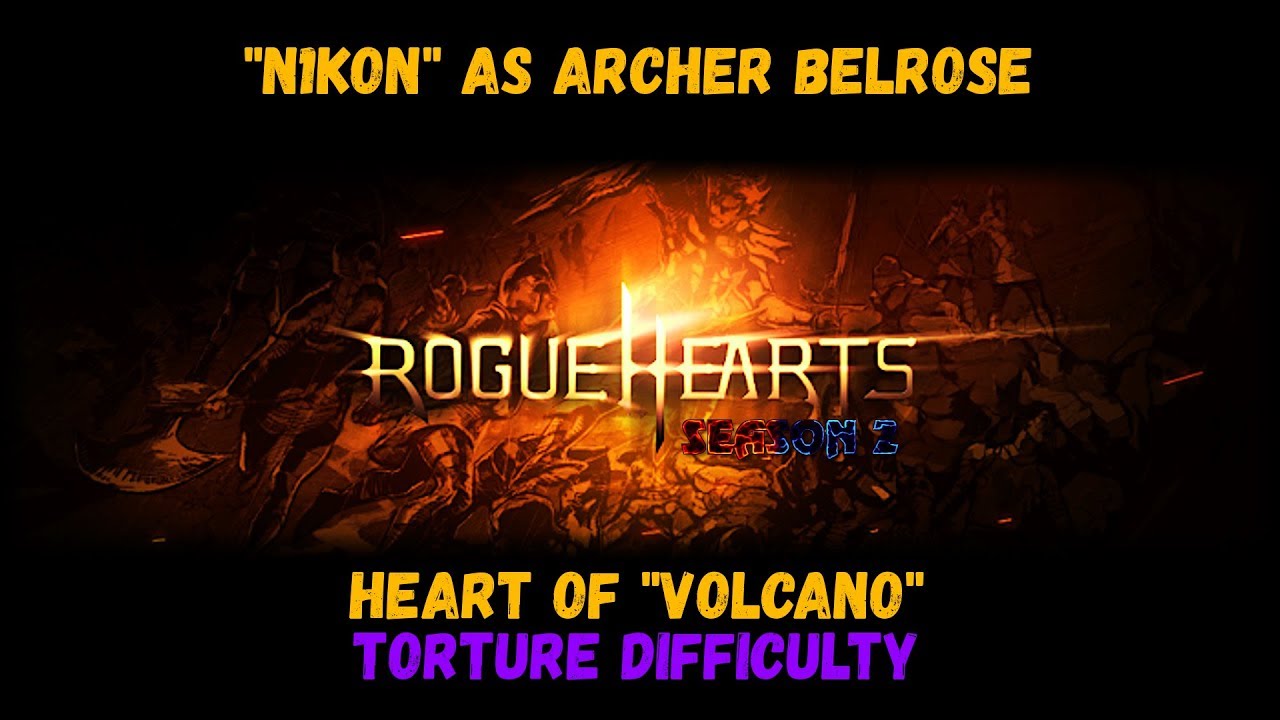 Rogue Hearts Torture Heart of Volcano - Archer Belrose, Commentary ...