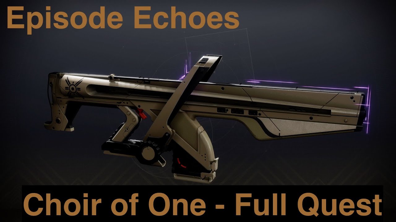Episode Echoes - Choir of One - Full Quest - Destiny 2 - YouTube