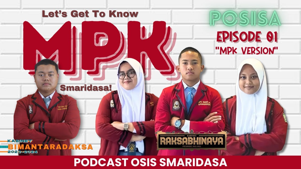 Lets Get To Know OSIS & MPK Smaridasa "MPK Version" | POSISA EPS 01 ...