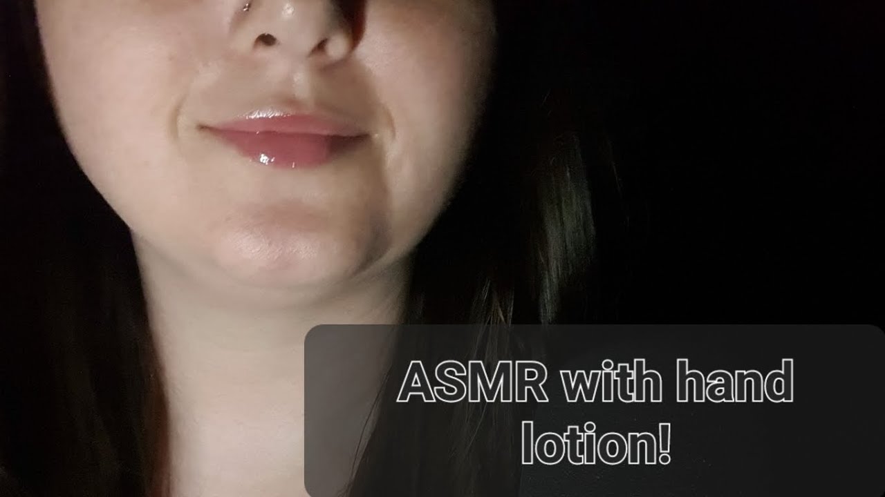 ASMR with hand lotion! - YouTube