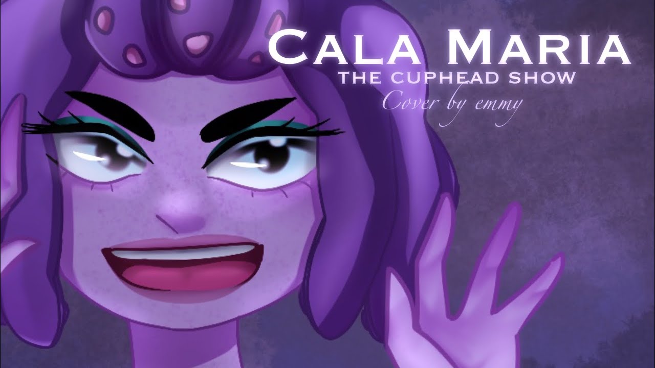 Cala Maria- The Cuphead Show- cover by thalia - YouTube