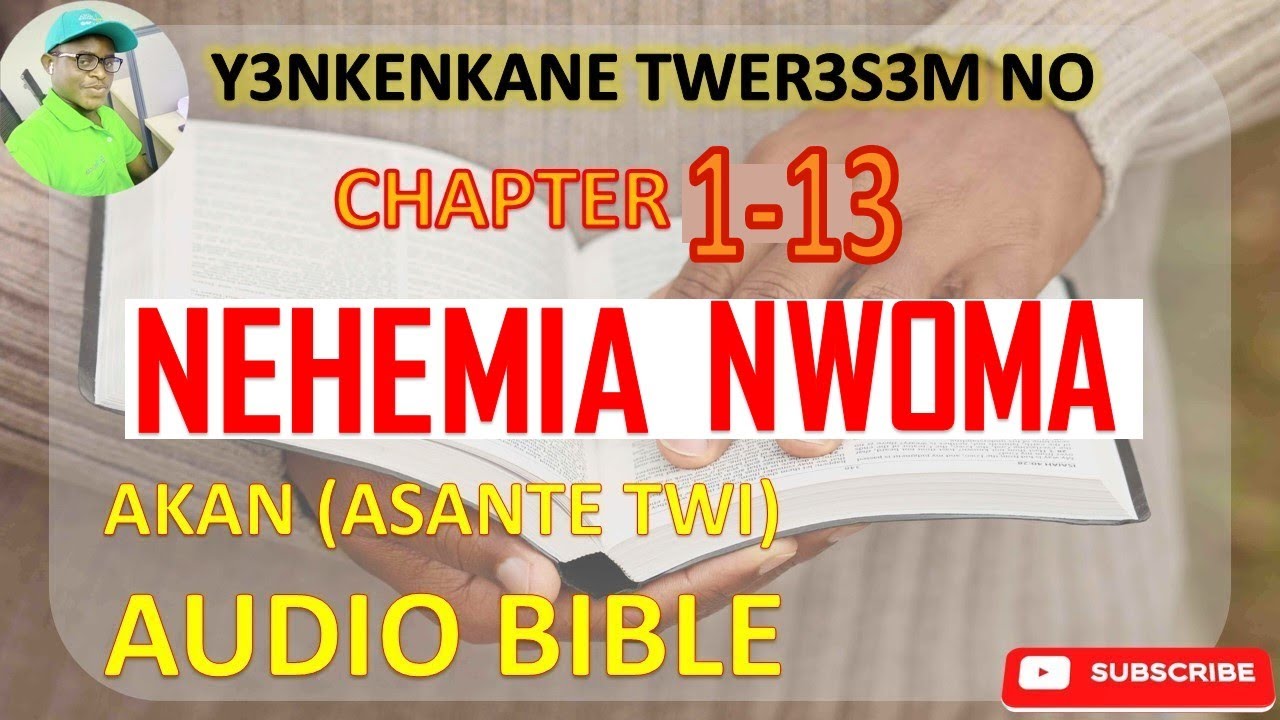 📖🧱 THE BOOK OF NEHEMIAH IN ASANTE TWI (AKAN) AUDIO BIBLE 🎧 - YouTube