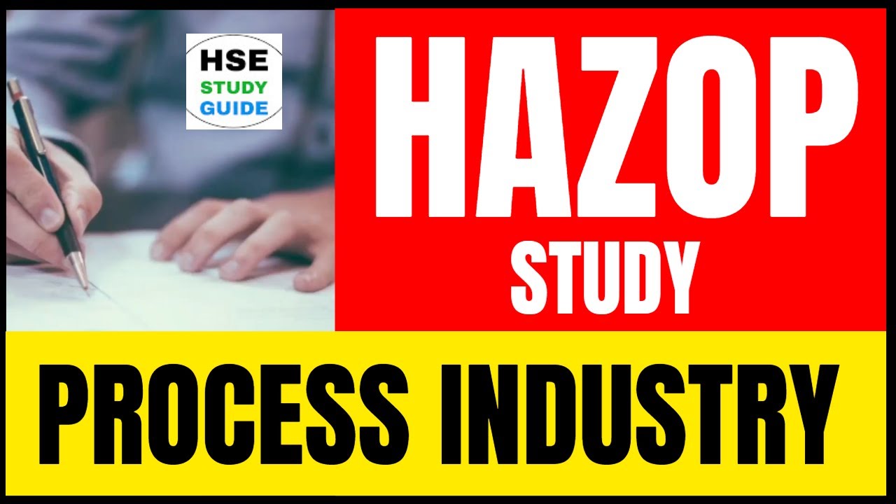 HAZOP Study for Process Industry | Process Of HAZOP | How To Conduct HAZOP Study #hsestudyguide ...