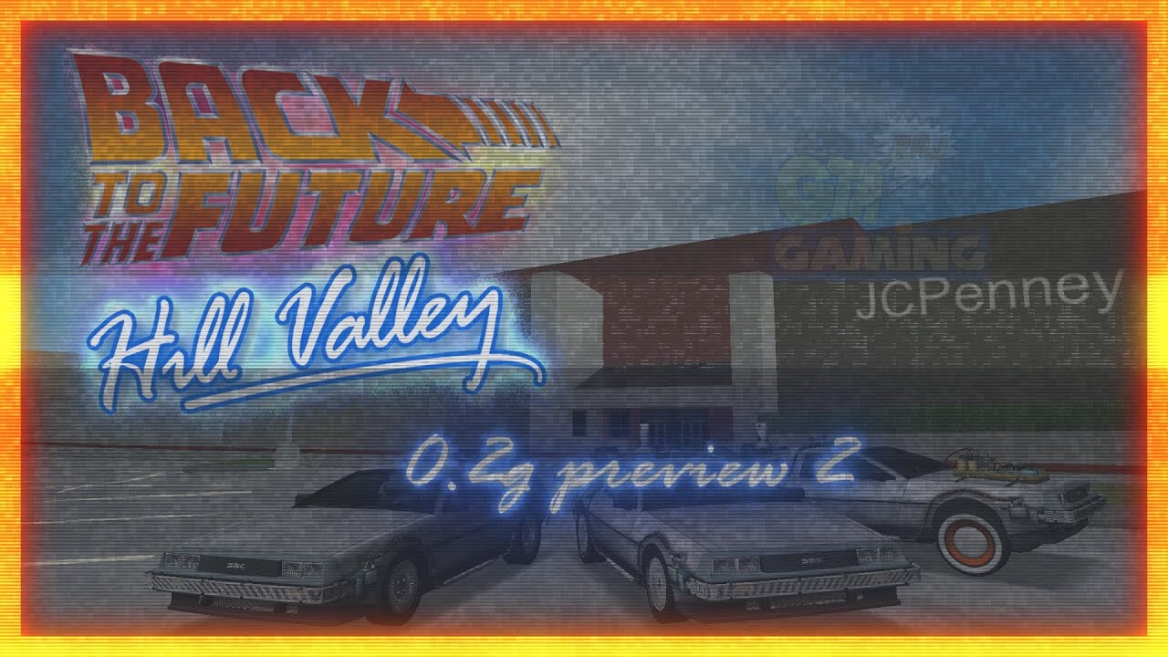 BACK TO THE FUTURE HILL VALLEY 0.2F R2 UPDATE! - YouTube