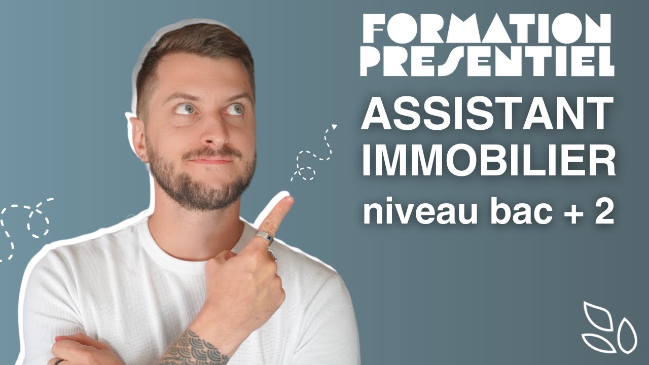 Formation en présentiel - Assistant immobilier - YouTube