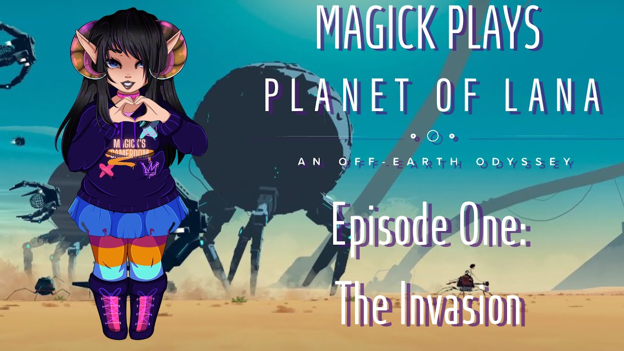 Magick Plays Planet of Lana | Episode One: The Invasion - YouTube