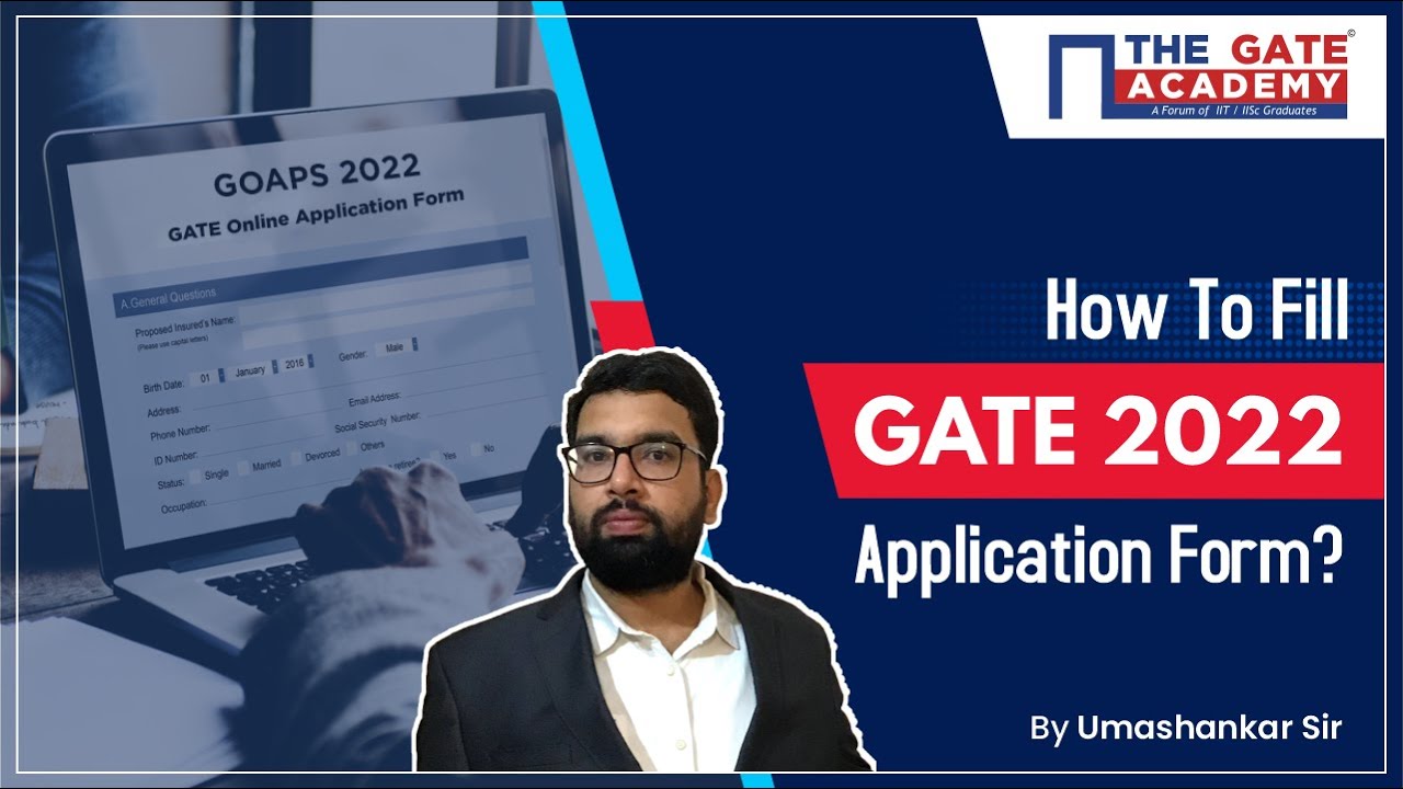 GATE 2022 Form Fill Up | How to Fill GATE 2022 Application Form? (GOAPS ...