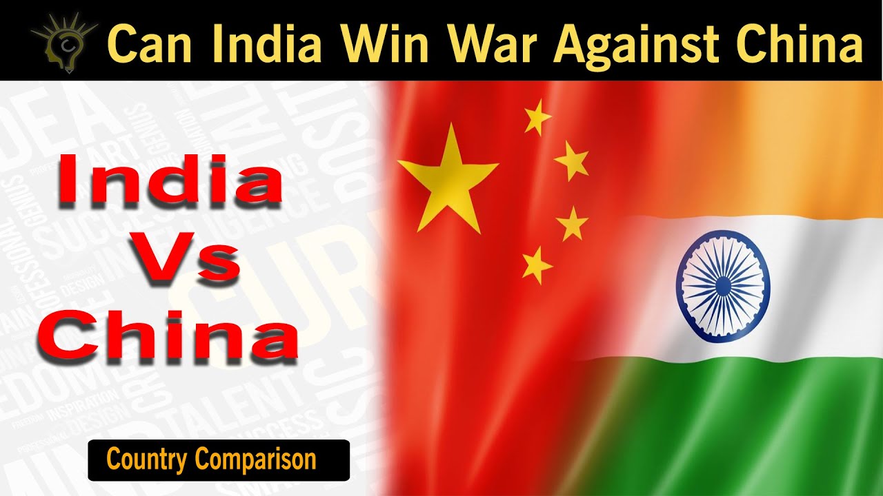 India Vs China Country Comparison | Military, Geography, Population ...