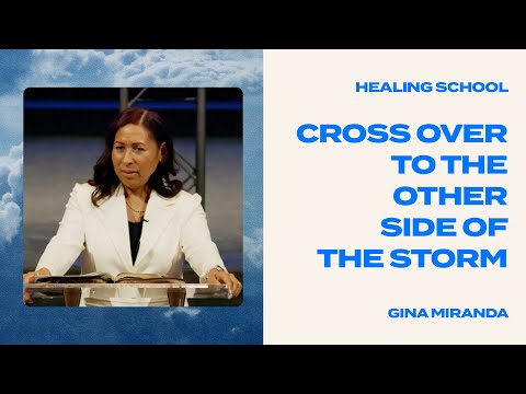 Cross Over To The Other Side Of The Storm | Gina Miranda | Cornerstone Word of Life Church - YouTube