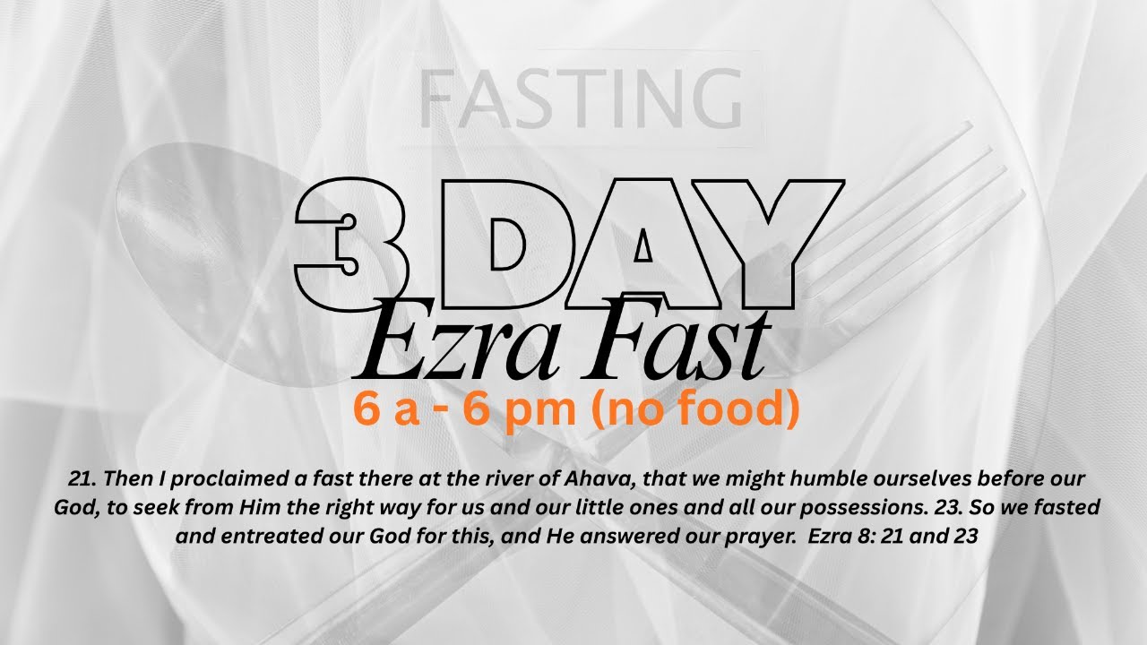 3 Day Ezra Fast - Day 3 - YouTube