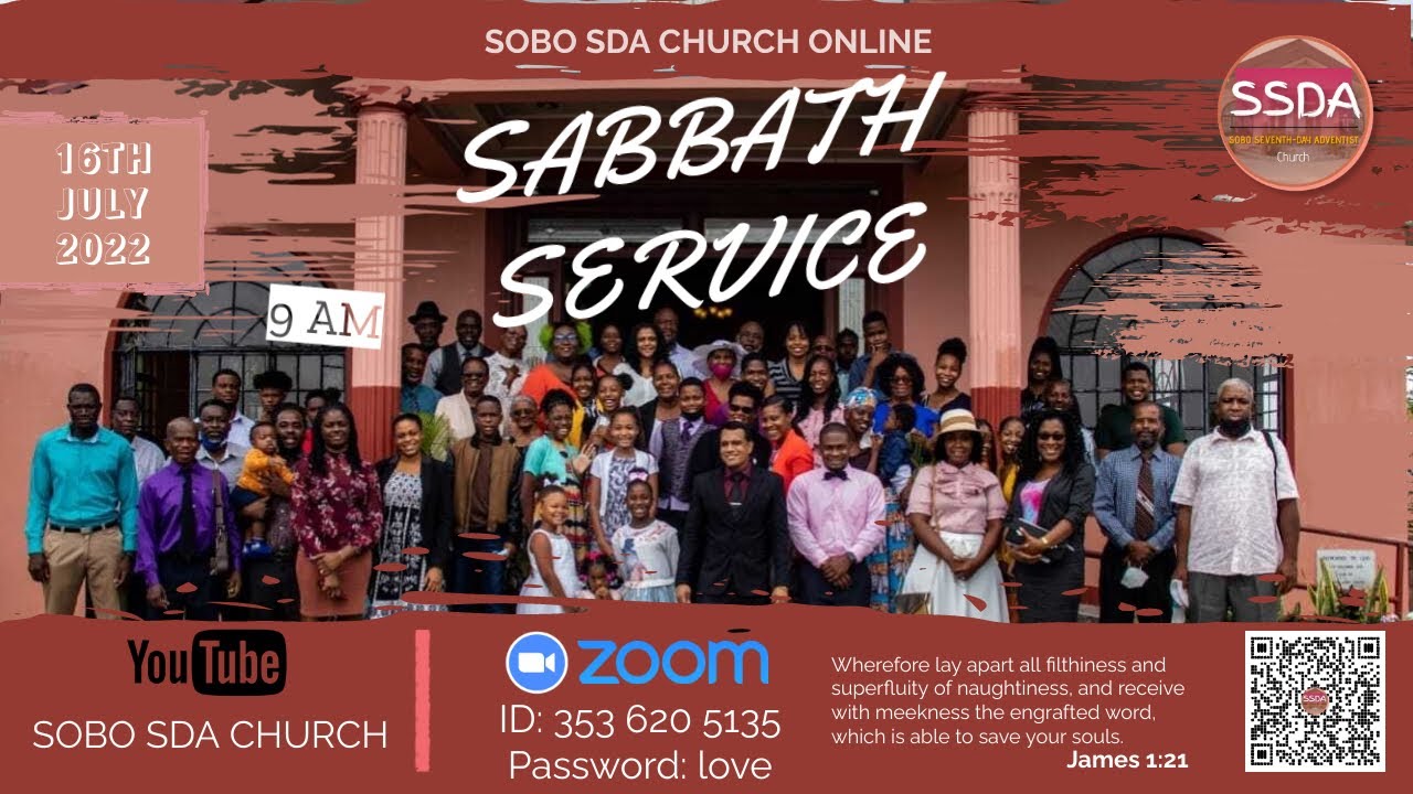 SOBO SDA CHURCH | SABBATH SERVICE ONLINE | SABBATH 16TH JULY 2022 | 9AM ...