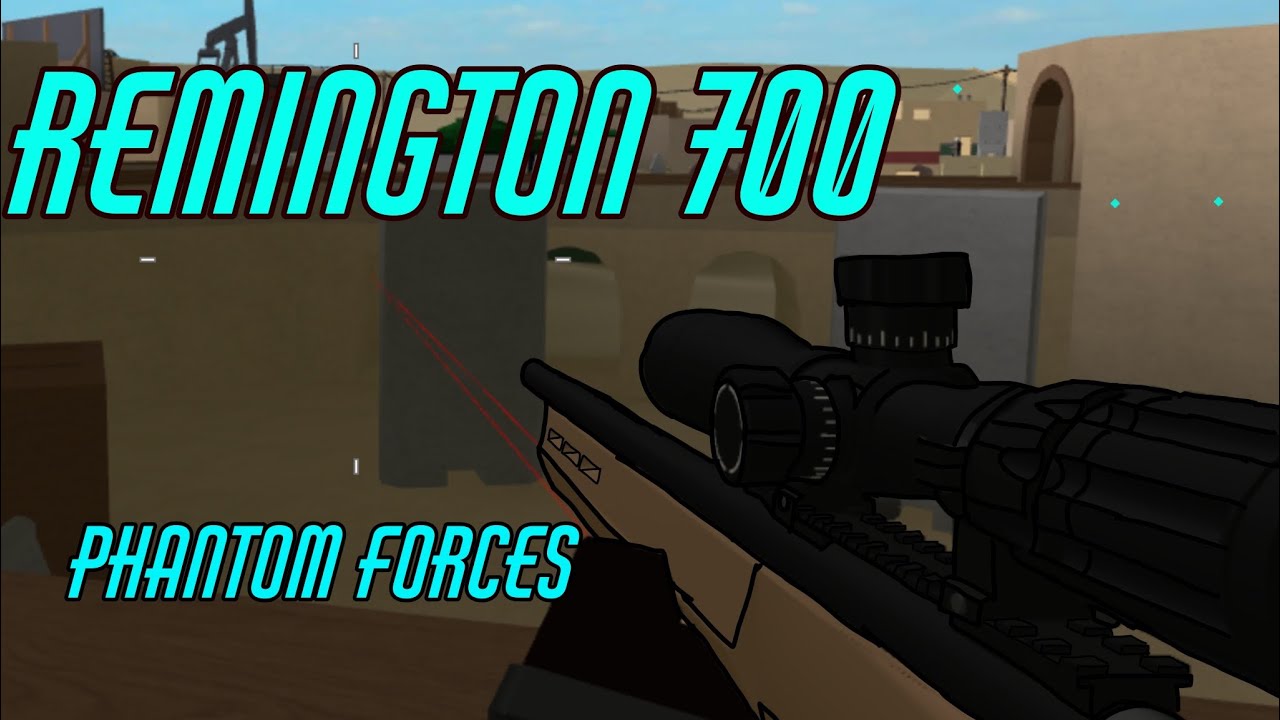 Phantom Forces - Remington 700 (Roblox) - YouTube