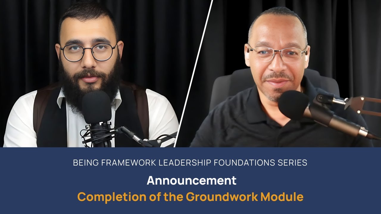Announcement: Completion of the Groundwork Module | Leadership Foundations Series - YouTube
