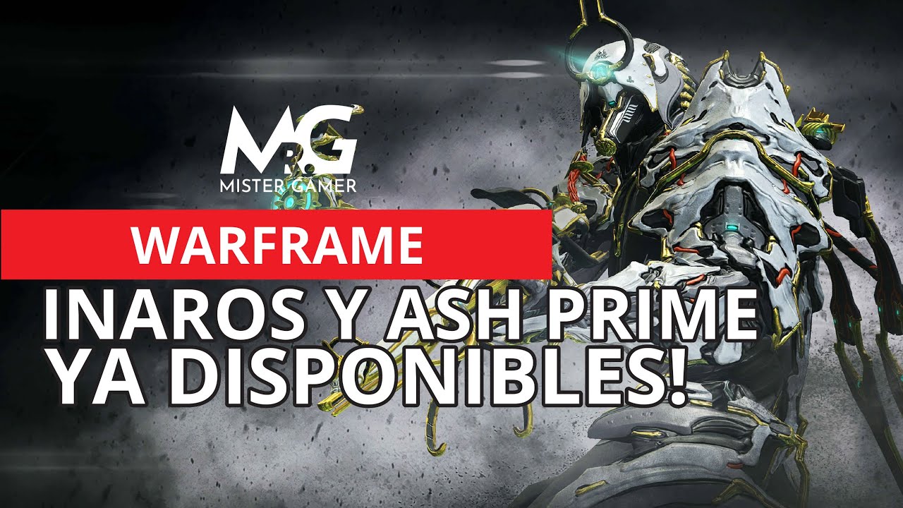 😀WARFRAME | ASH PRIME | INAROS PRIME | YA DISPONIBLES | RESURGIMIENTO ...