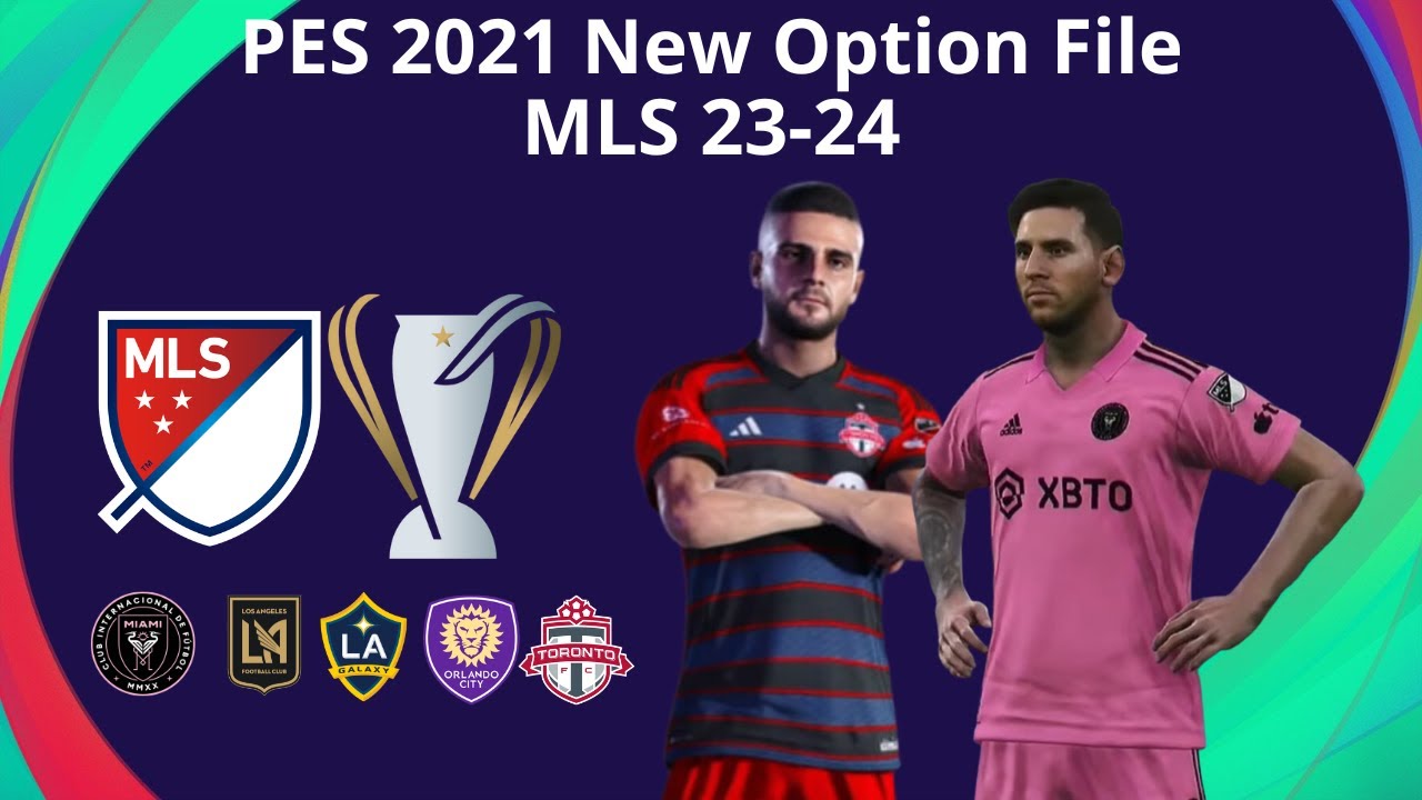 PES 2021 New MLS Option File 23-24 - YouTube