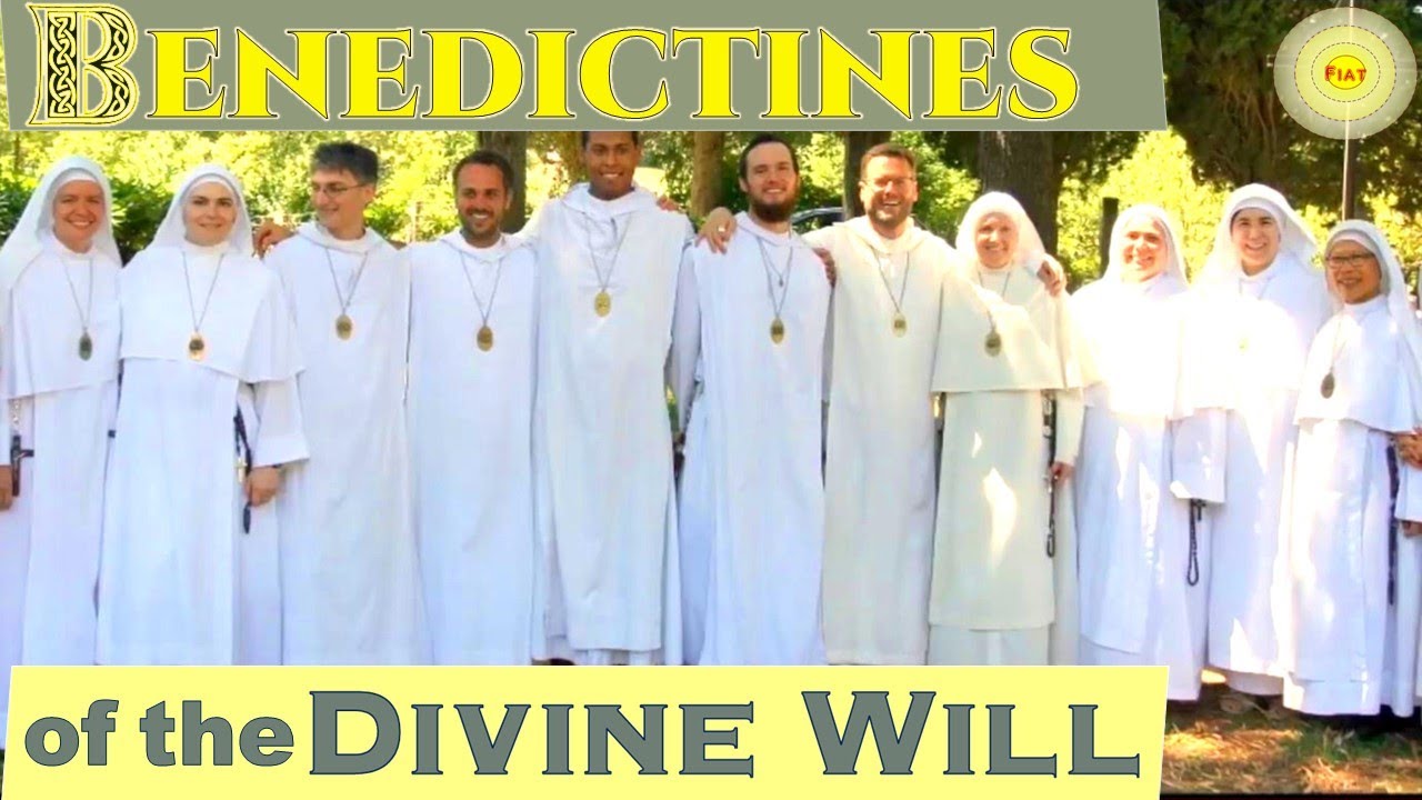 Benedictines of the Divine Will: Their Story - YouTube