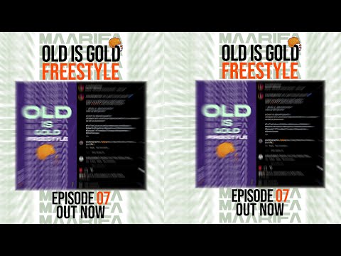 Maarifa ft ‘Alikiba   - Old Is Gold Freestyle - Episode 7