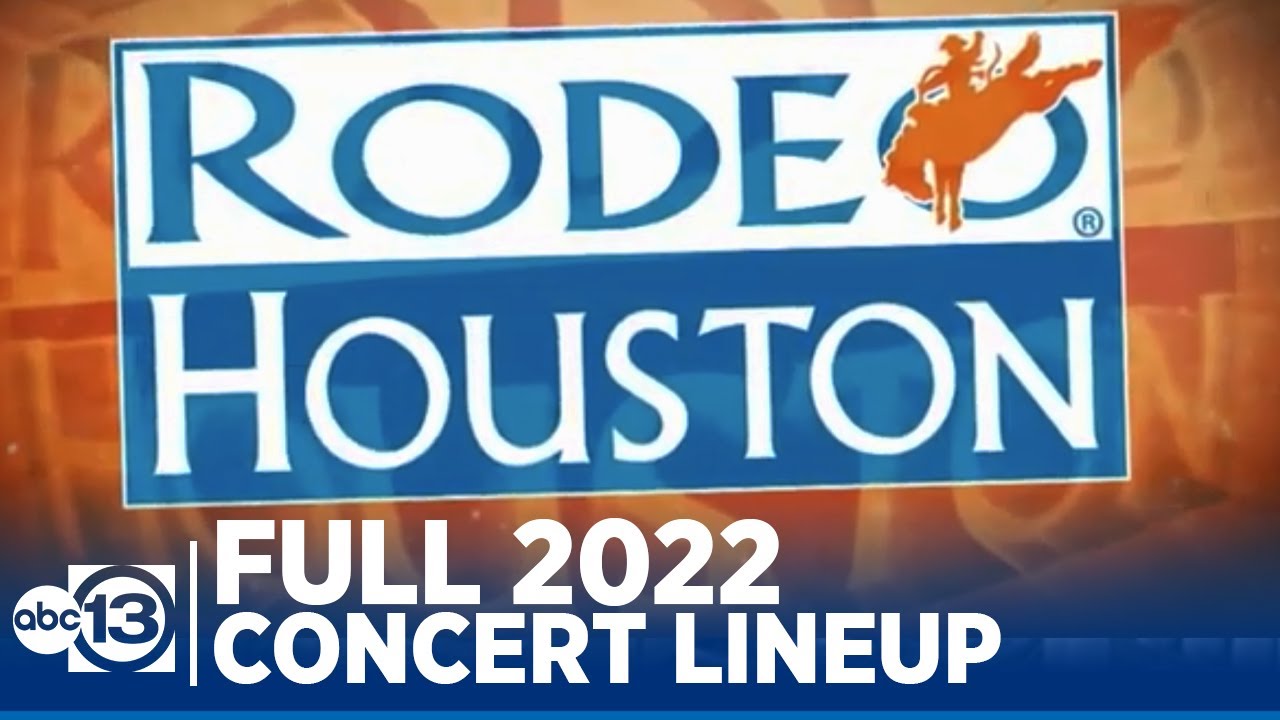 Full Rodeo Houston 2022 concert lineup finally revealed - YouTube
