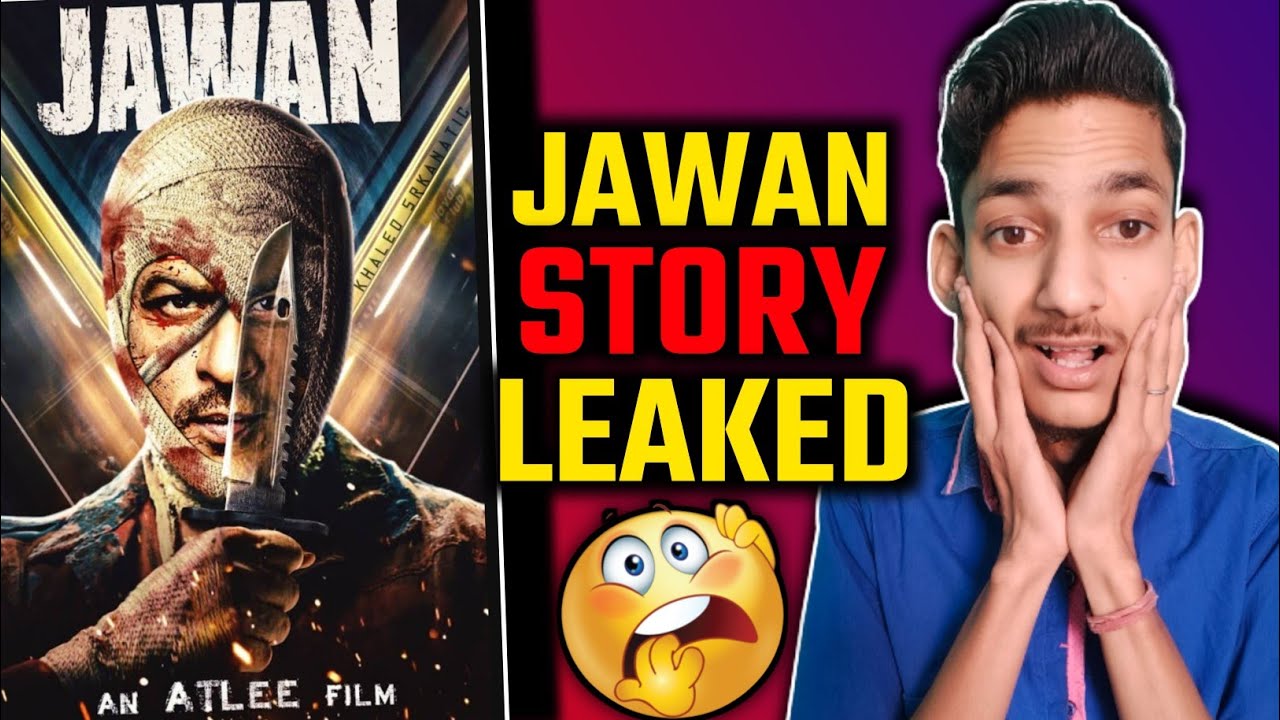 Jawan Story Leaked😡| Jawan Movie Leaked | Jawan Teaser Update - YouTube