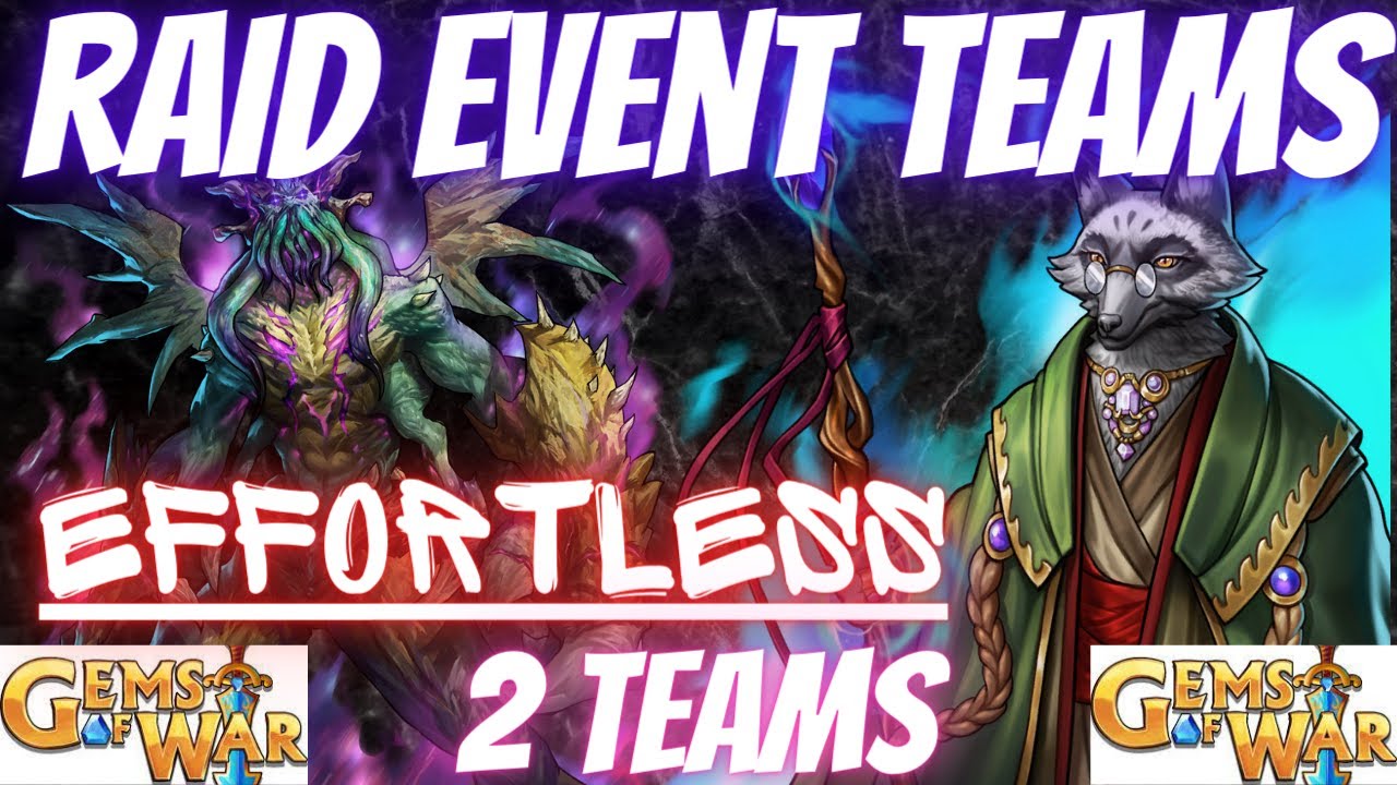 EFFORTLESS Gems of War Raid Event Teams | 2 Teams High & Low level for ...