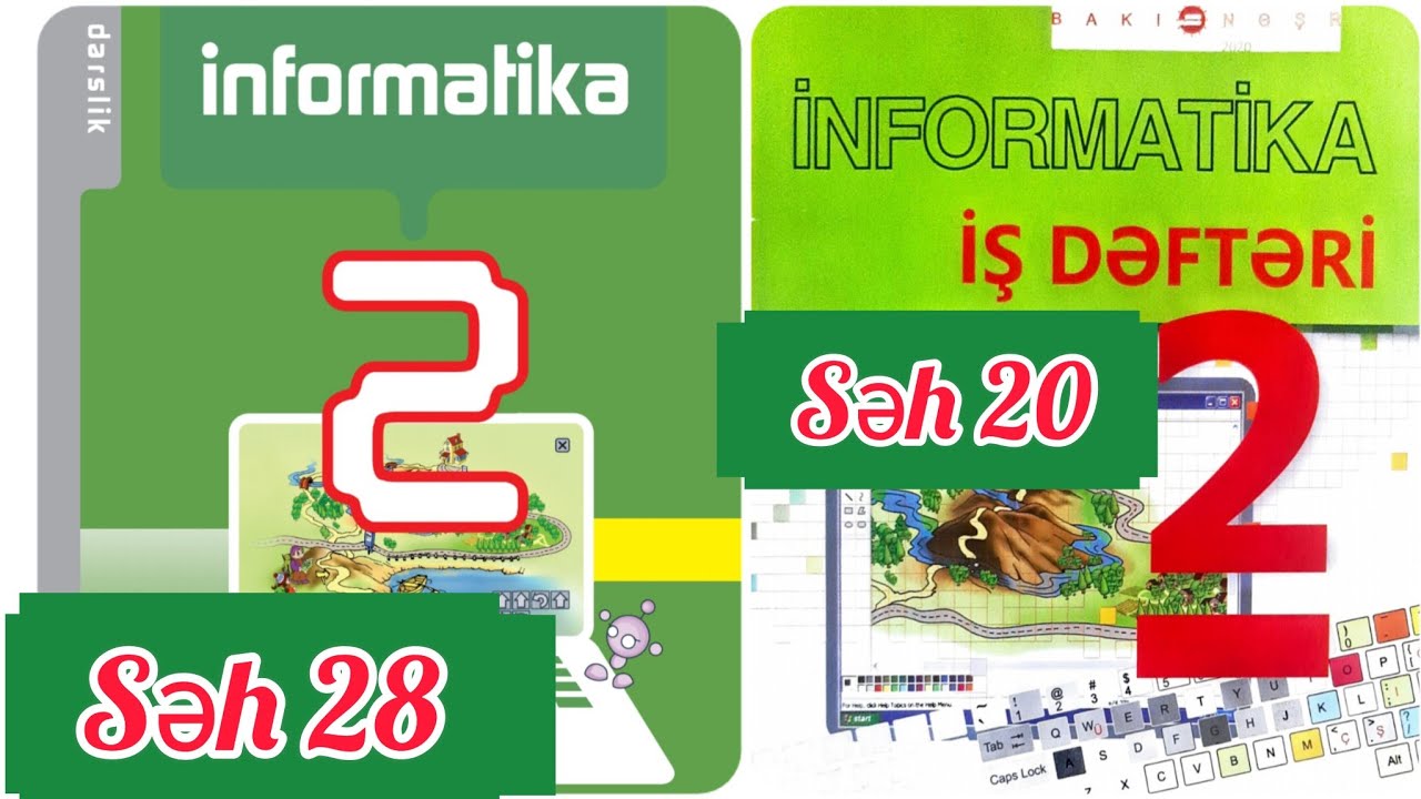 2-ci sinif İnformatika dərslik səh 28, İş dəftəri səh 20. Yekun qiymətləndirmə sual və ...