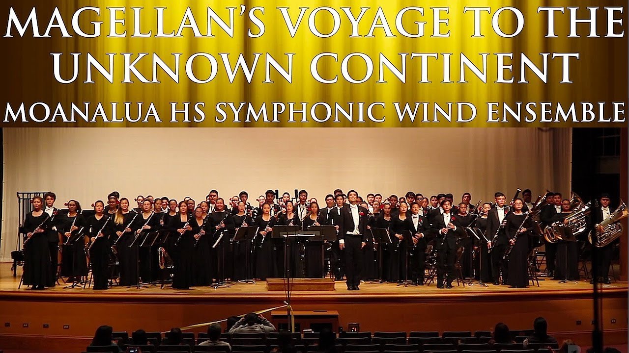 Magellan's Voyage to the Unknown Continent | Moanalua HS Symphonic Wind ...