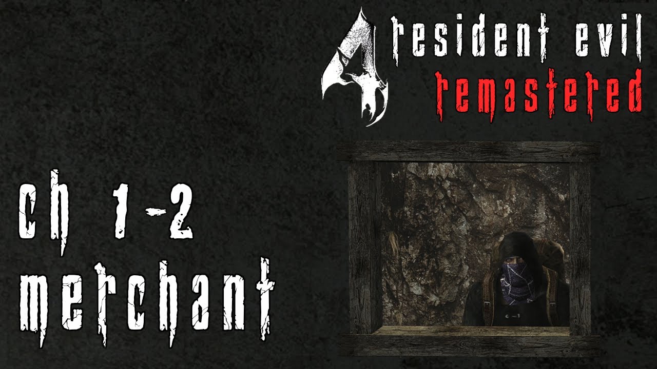 Resident Evil 4 - Chapter 1-2 - Merchant [HD Textures - 60 FPS] - YouTube