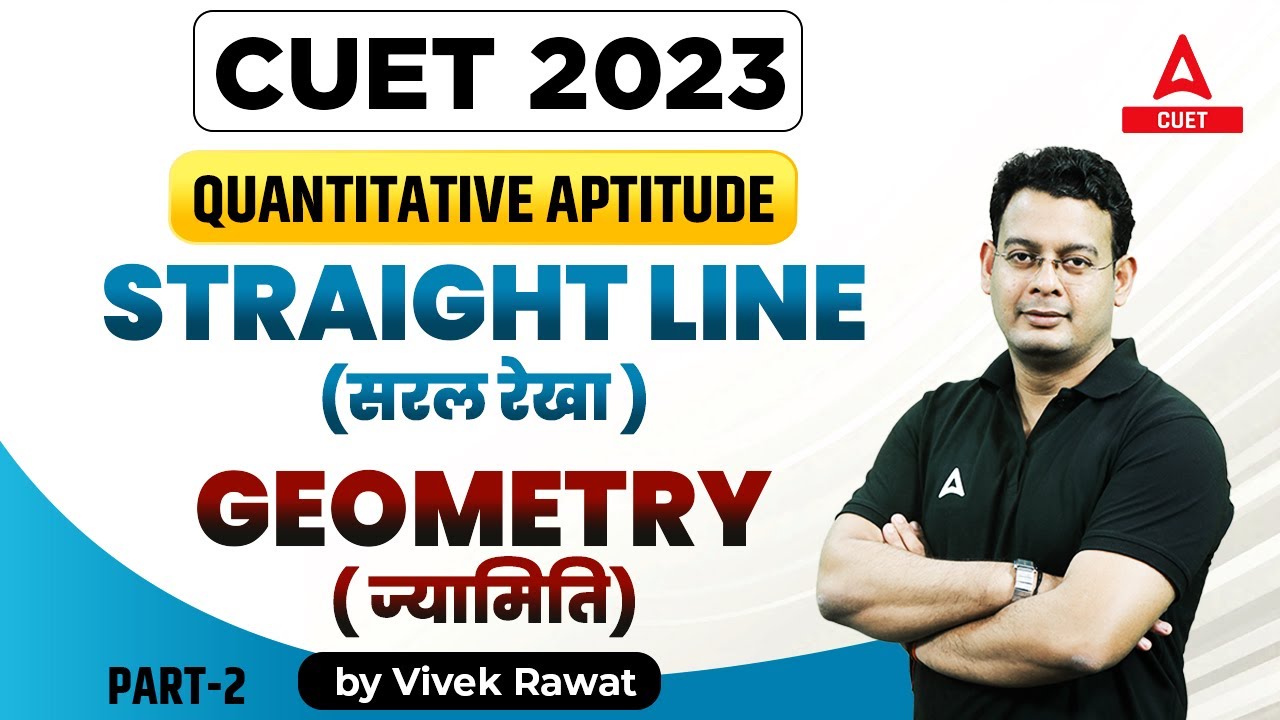 CUET 2023 | Quantitative Aptitude | Straight Line (सरल रेखा ) GEOMETRY ...
