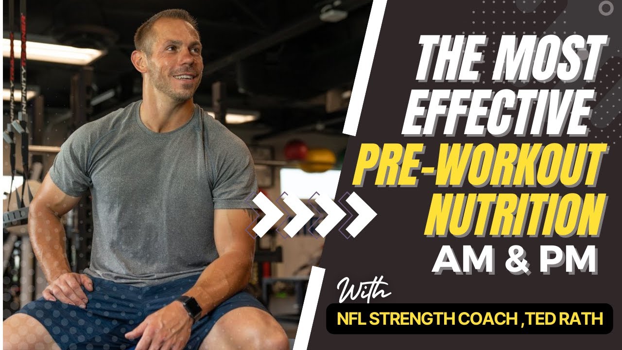 THE MOST EFFECTIVE PRE-WORKOUT NUTRITION w/ TED RATH - YouTube
