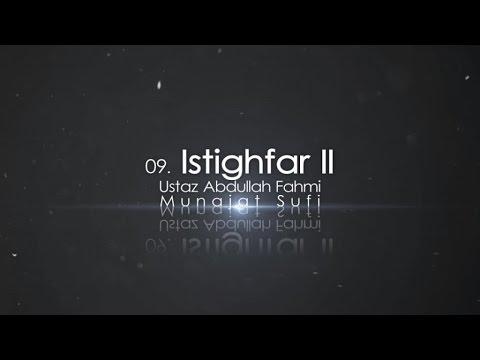 Ustaz Abdullah Fahmi - Istighfar II (Official Video) - YouTube