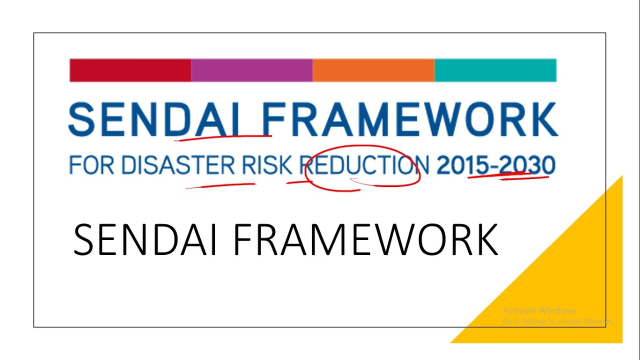 SENDAI FRAMEWORK FOR DISASTER RISK REDUCTION - YouTube