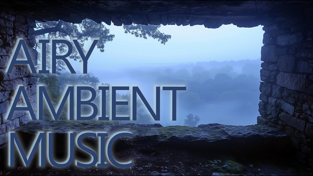 Mist | Airy Ambient Music to Release Anxiety - YouTube