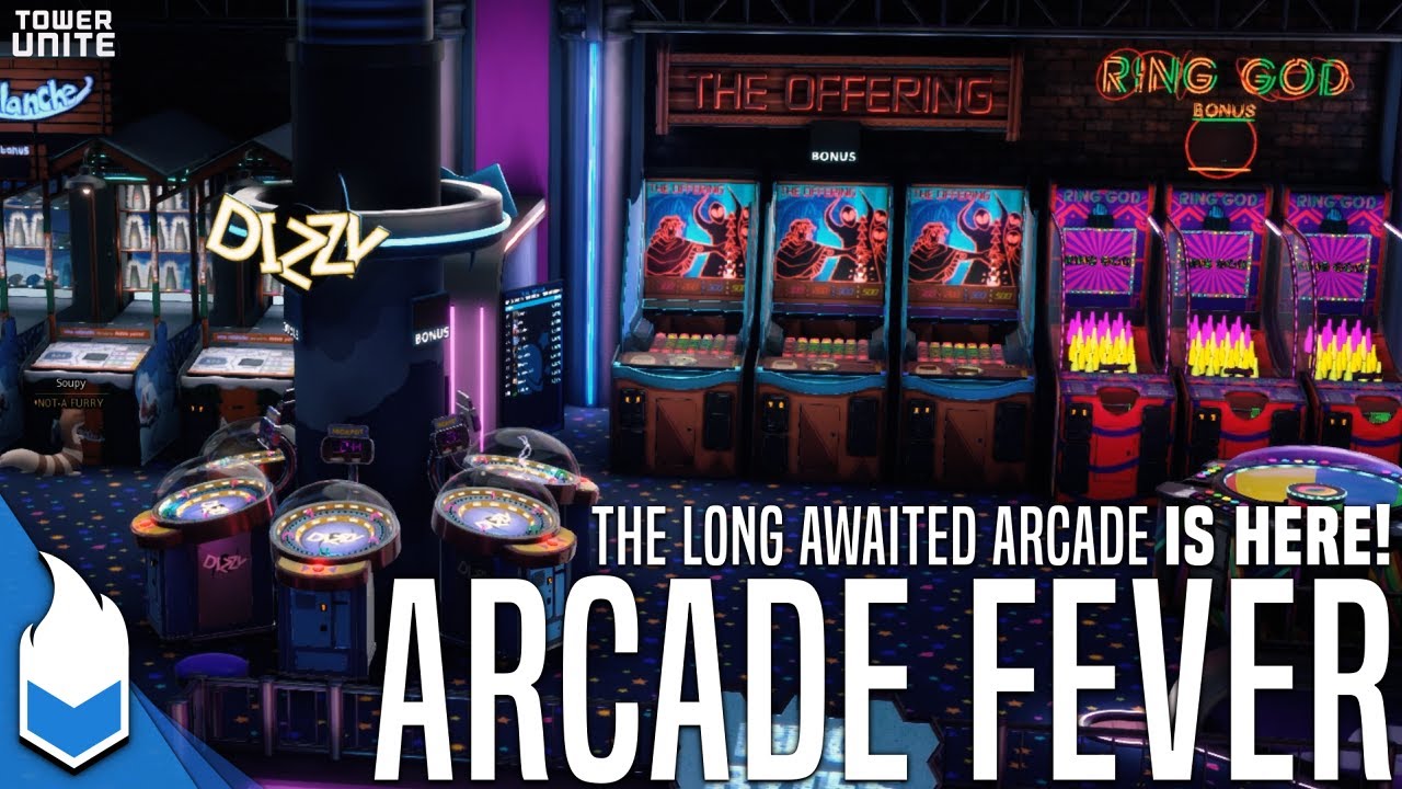 ARCADE FEVER | Tower Unite - YouTube
