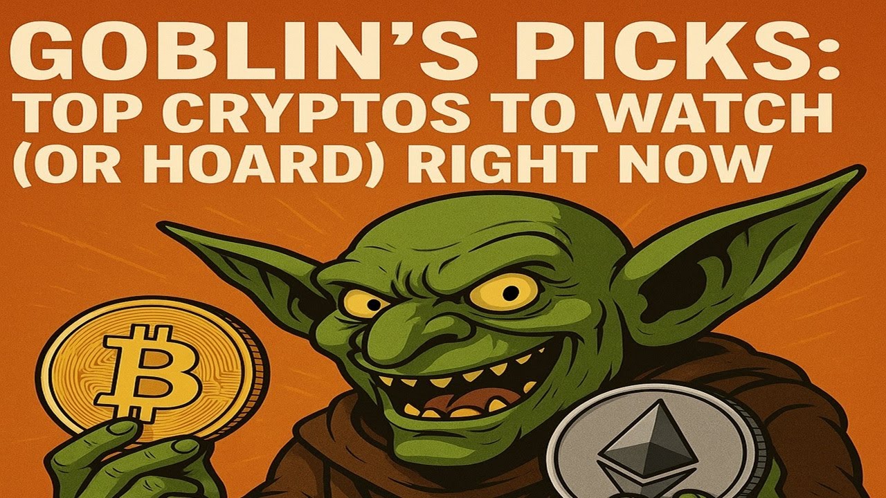 Crypto Goblin’s Picks: Top Cryptos to Watch (or Hoard) Right Now June 2025 - YouTube