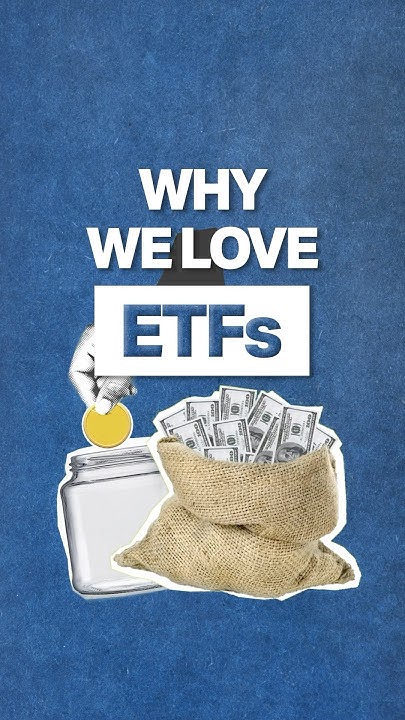 Why We Love ETFs - YouTube