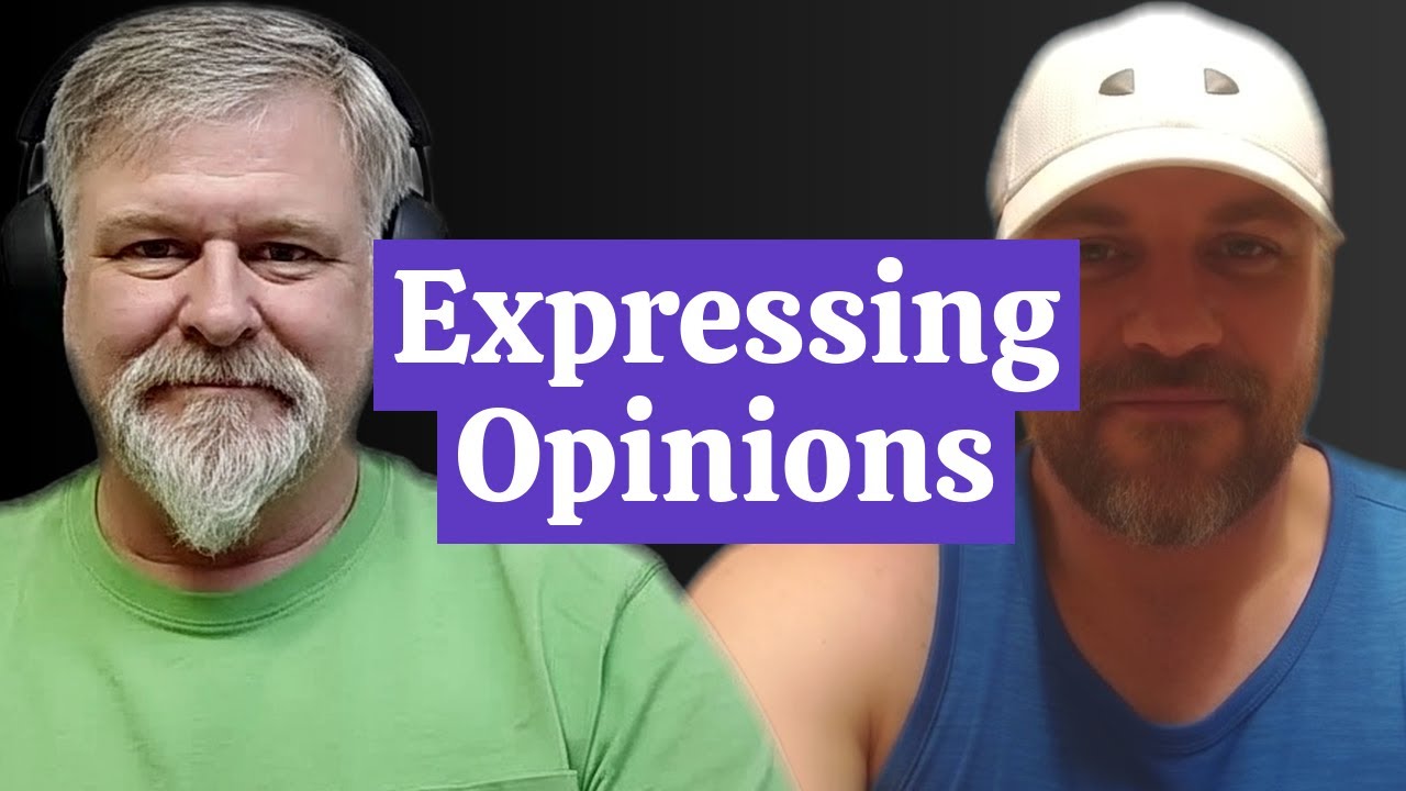 Ep 14 Expressing Opinions (Seth Jones, Dan Wiggins) - YouTube