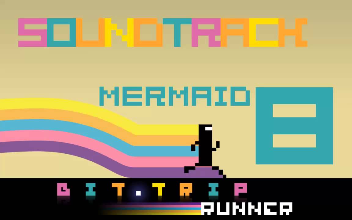 BIT.TRIP RUNNER Soundtrack 8: Mermaid - YouTube